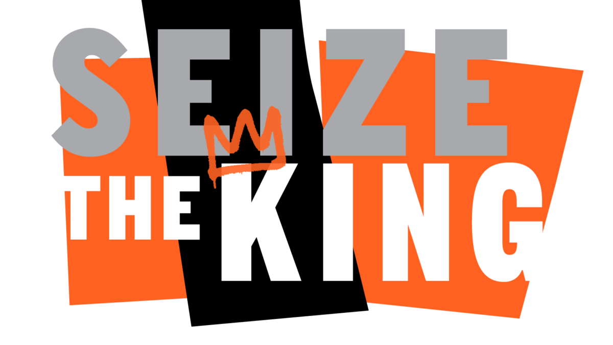 Seize the King · School of Dramatic Arts · USC