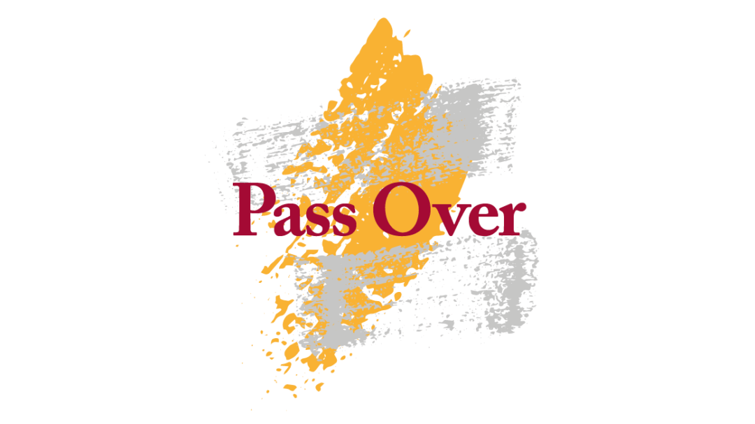 Pass Over · School of Dramatic Arts · USC